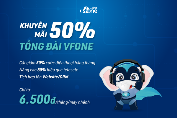 Ưu Đãi Vàng - Mừng Sinh Nhật Bác - Khuyến mãi 50% tổng đài VFONE - Ưu ...